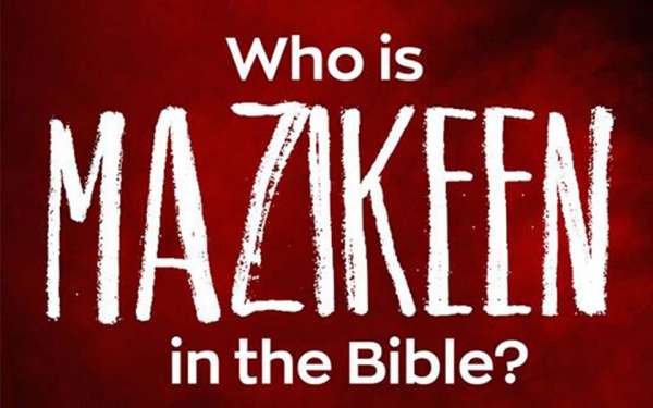 Who is Mazikeen in the Bible?